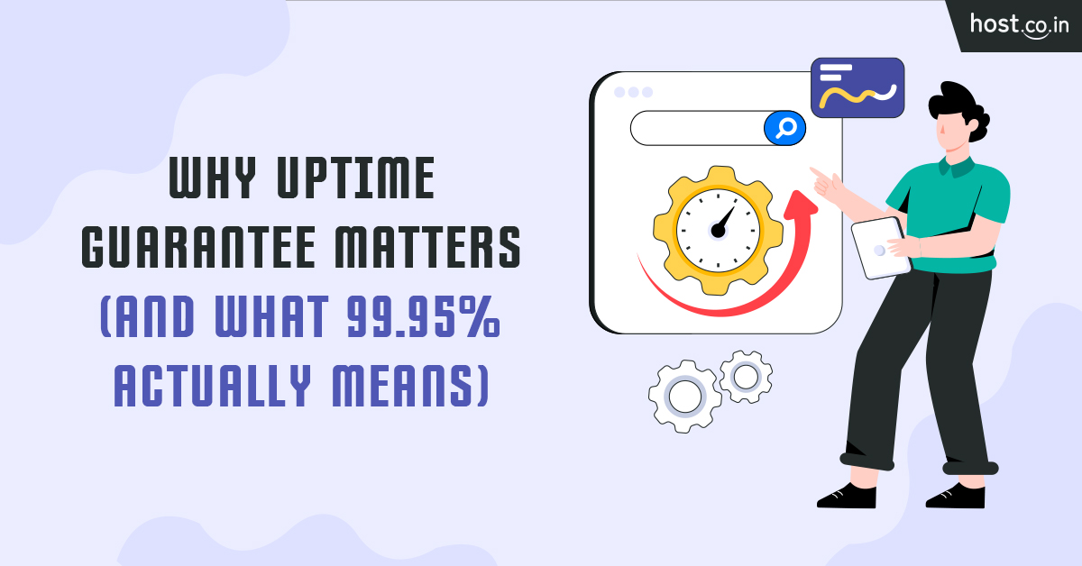 Why Uptime Guarantee Matters (And What 99.95% Actually Means)