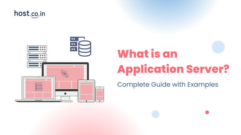 What is an Application Server? A Complete Guide with Examples, Features ...