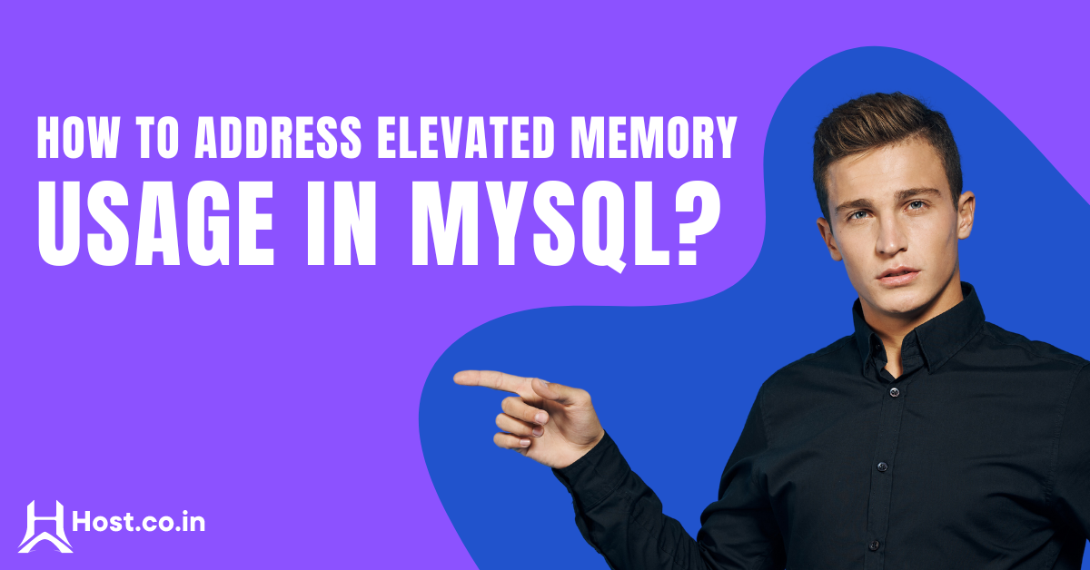 How to Solve Excessive Memory Usage in MySQL?